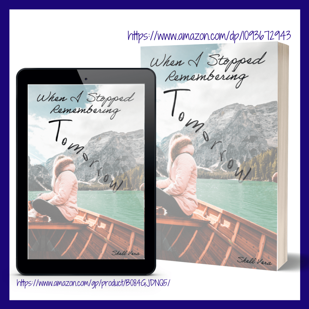New Book Alert: “When I Stopped Remembering Tomorrow” by Shell Vera ...
